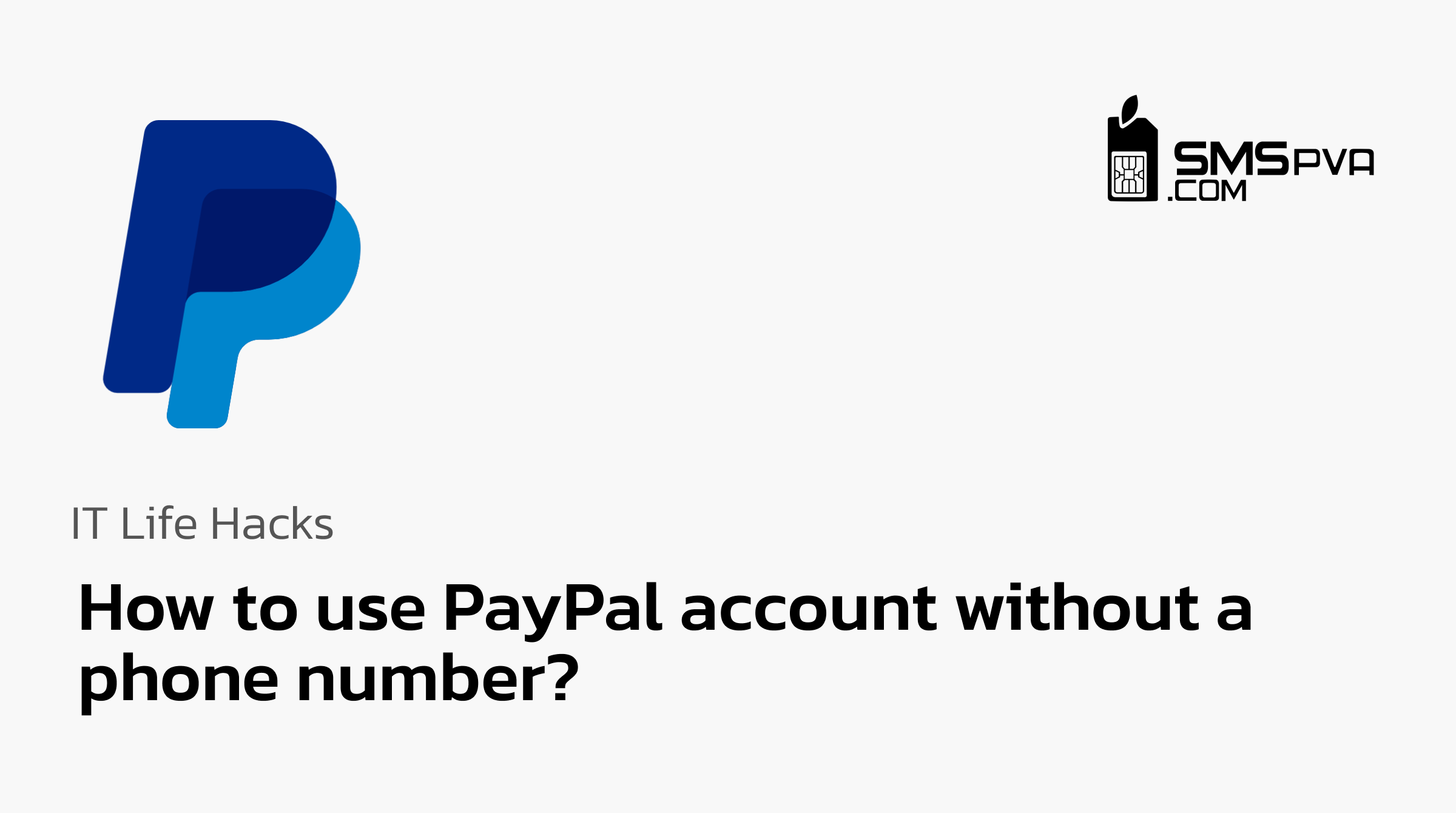 Comment utiliser un compte PayPal sans numero de telephone - SmsPVA ...