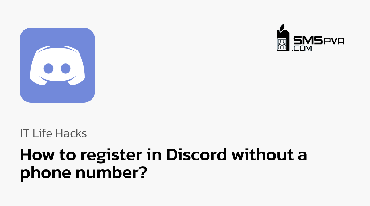 How to register in Discord without a phone number? - SmsPVA blog - News ...