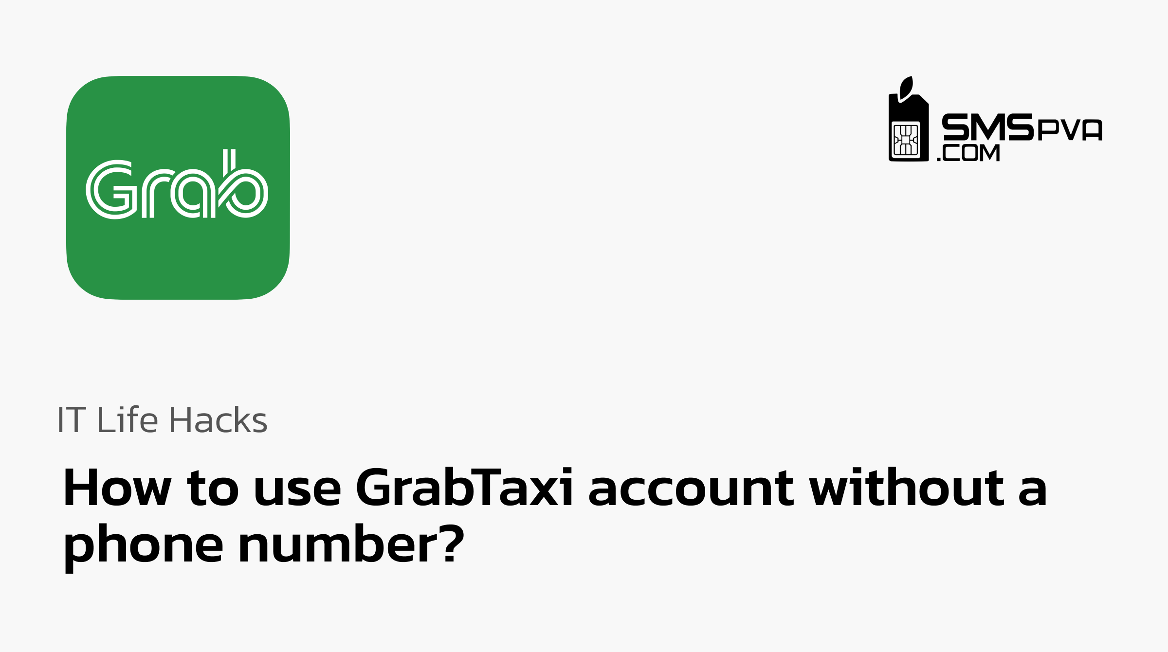 Como usar a conta GrabTaxi sem número de telefone? - SmsPVA blog ...